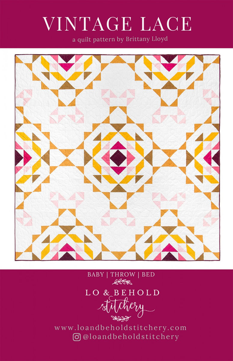 Vintage Lace Quilt Pattern by Lo & Behold Stitchery – Going Coastal Fabrics